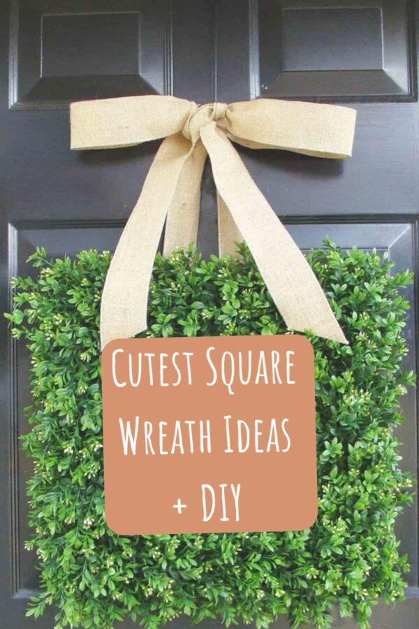 33 Cutest Square Wreath Ideas + DIY – Pink Pop Design